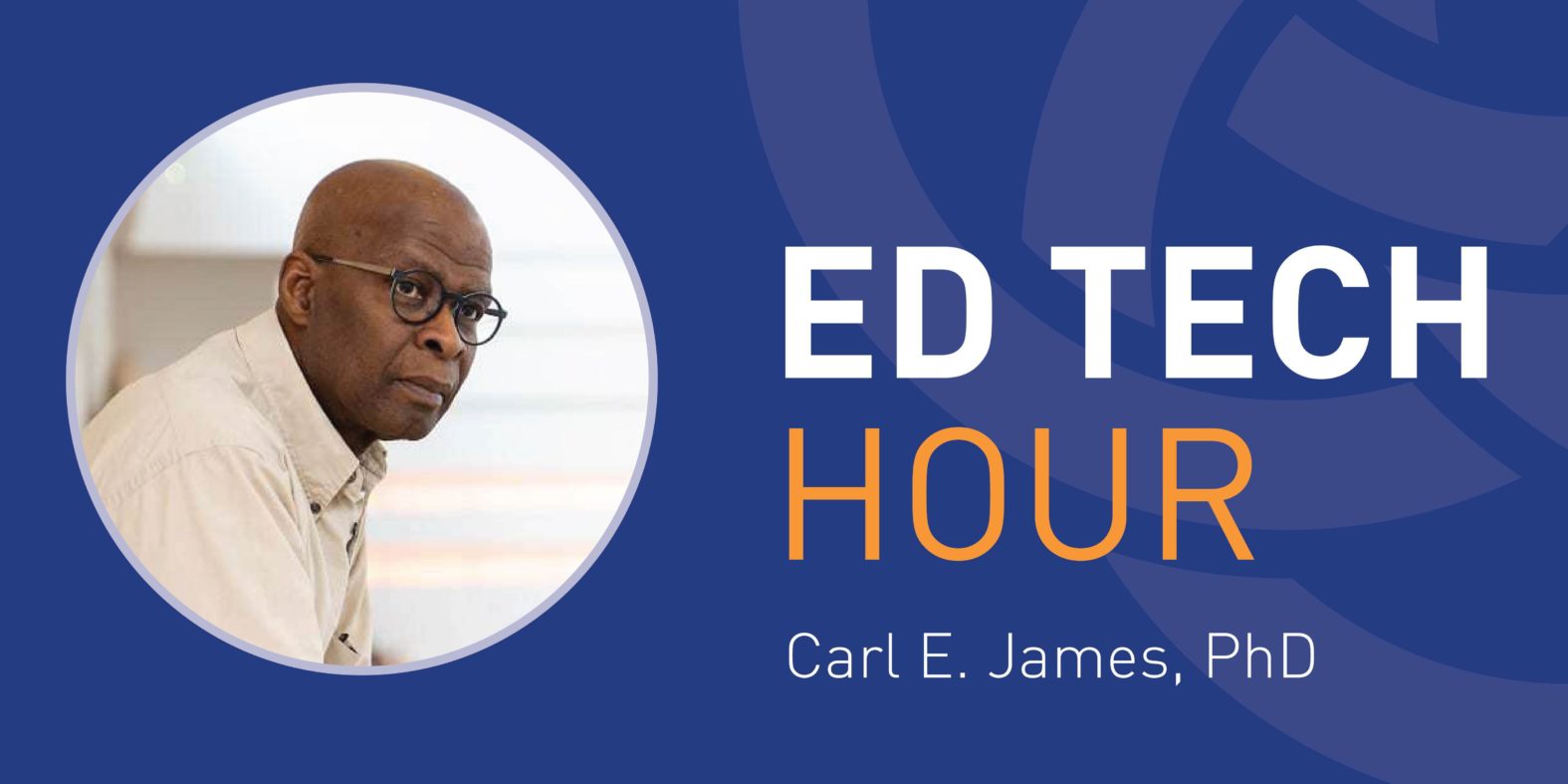 Ed Tech Hour Podcast | All Episodes | Insight Digital Magazine