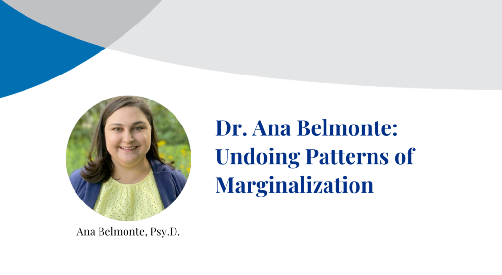 Dr. Ana Belmonte: Undoing Patterns of Marginalization - Insight Digital ...