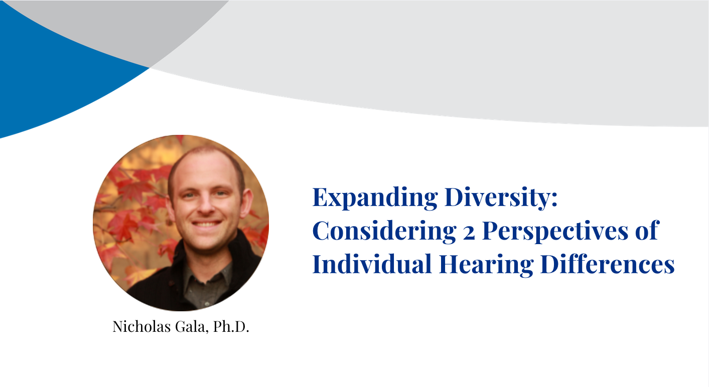 Considering 2 Perspectives of Individual Hearing Differences