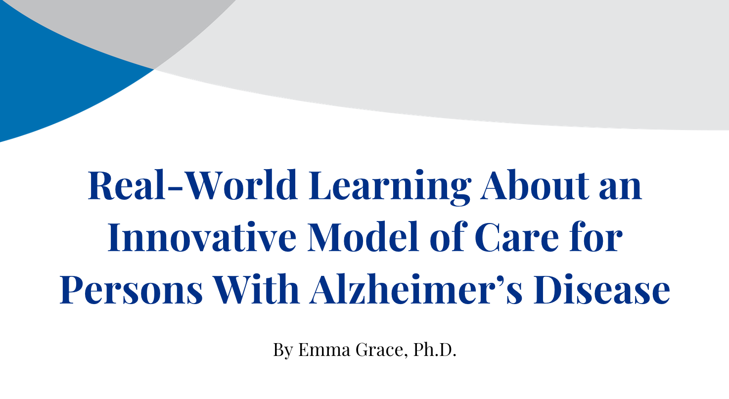 An Innovative Model of Care for Persons With Alzheimer’s Disease